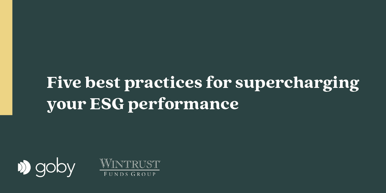 Best practices for supercharging your ESG performance